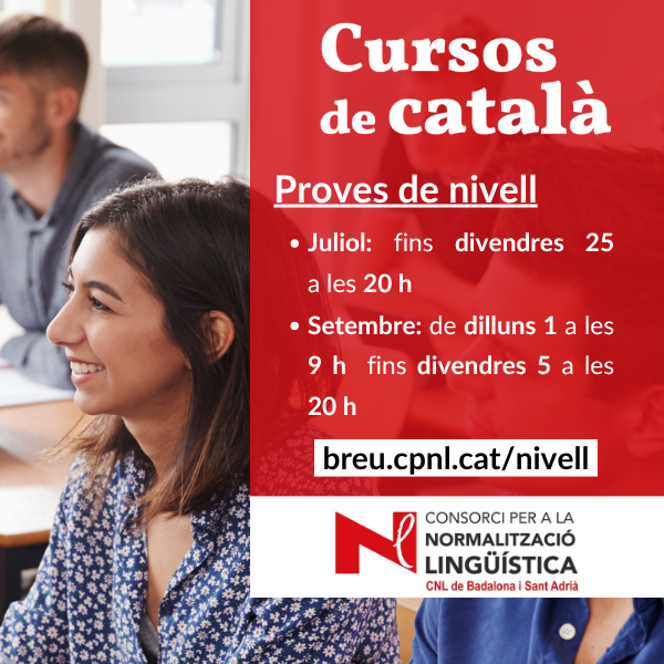 Proves de nivell per als cursos setembre-desembre 2025 de Badalona i Sant Adrià | Agenda | CNL ...